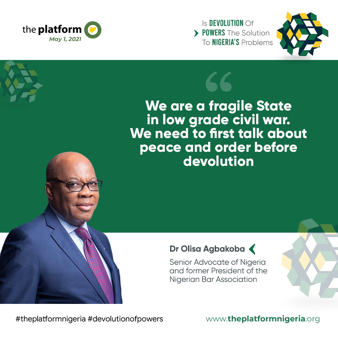 There Are More Pertinent Issues To Address Now Other Than Devolution - Dr Olisa Agbakoba - The ...